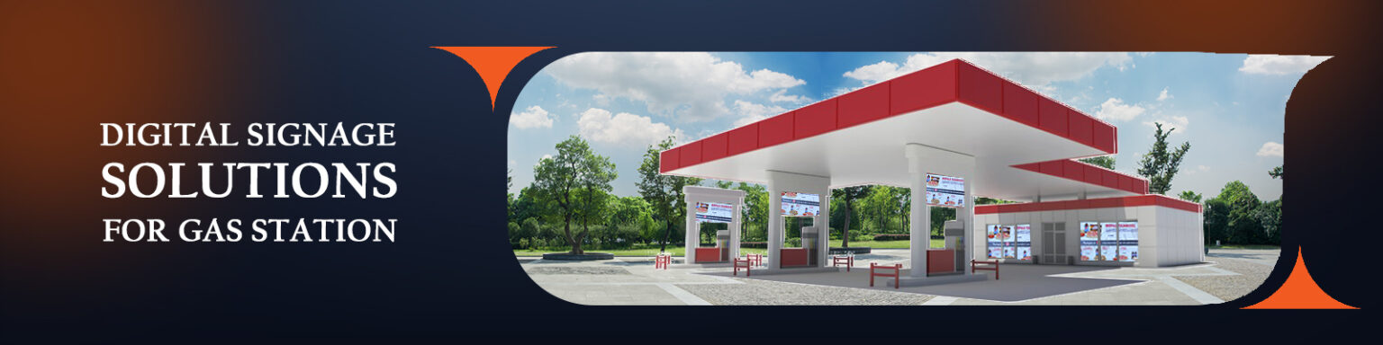 Gas Station Digital Signage Solutions - LED and LCD - Outdoor and Indoor